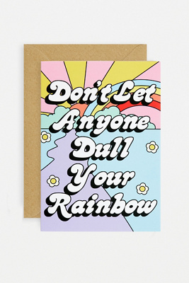 Don't Let Anyone Dull Your Rainbow Greetings Card | Urban Outfitters UK