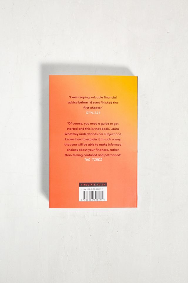 Money: A User’s Guide: The Sunday Times Bestselling Guide To Taking ...