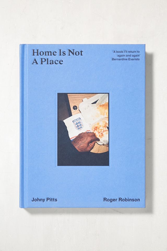 Home Is Not A Place By Johny Pitts & Roger Robinson | Urban Outfitters UK