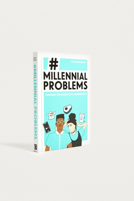 #Millennial Problems: Everyday Struggles of a Generation By Rowan ...