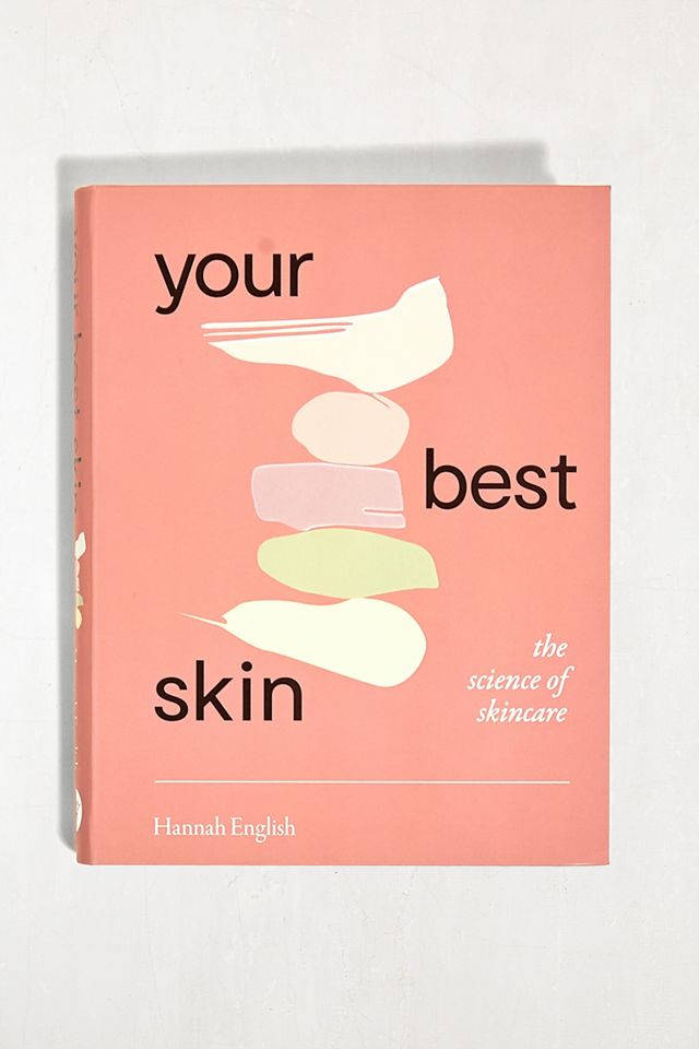 Your Best Skin The Science Of Skincare By Hannah English Urban Outfitters Uk