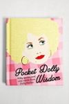 Pocket Dolly Wisdom By Hardie Grant Books | Urban Outfitters UK
