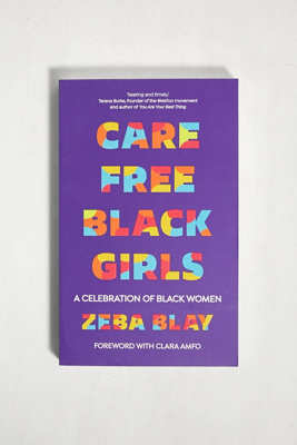 Carefree Black Girls: A Celebration Of Black Women In Pop Culture By ...