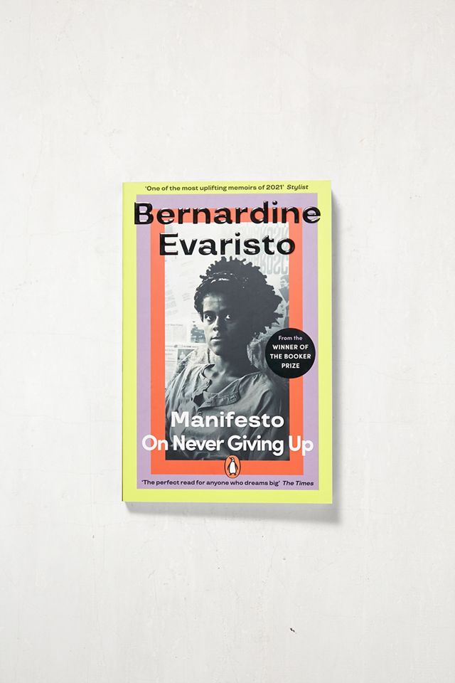 Manifesto: On Never Giving Up By Bernardine Evaristo | Urban Outfitters UK