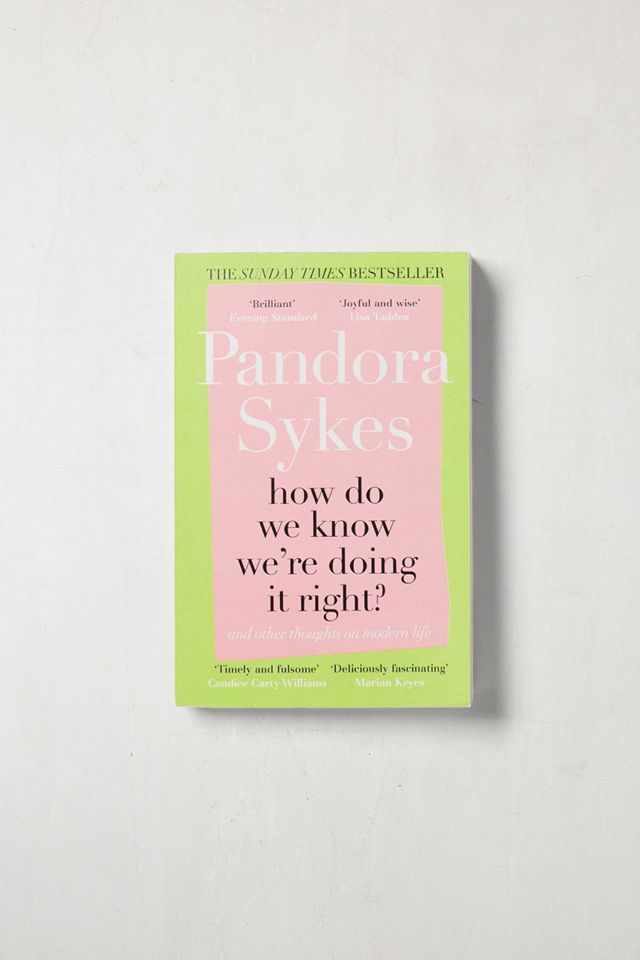 How Do We Know We're Doing It Right By Pandora Sykes | Urban Outfitters UK