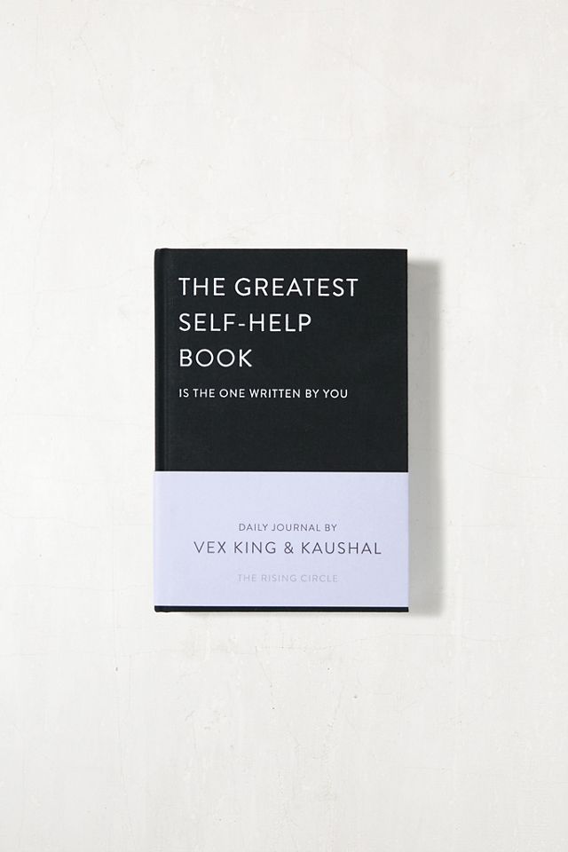 The Greatest Self-Help Book (Is The One Written By You) By Vex King ...