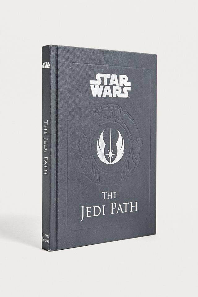 Star Wars - The Jedi Path: A Manual for Students of the Force By Daniel ...