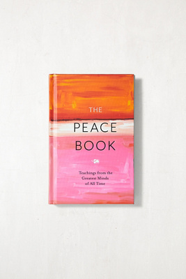The Peace Book: Teachings From The Greatest Minds Of All Time By ...