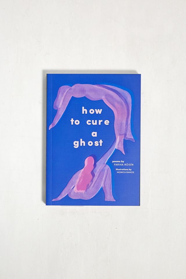 How To Cure A Ghost By Fariha Róisín | Urban Outfitters UK