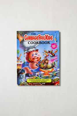 The Garbage Pail Kids Cookbook By Elisabeth Weinberg & Matt Stine ...