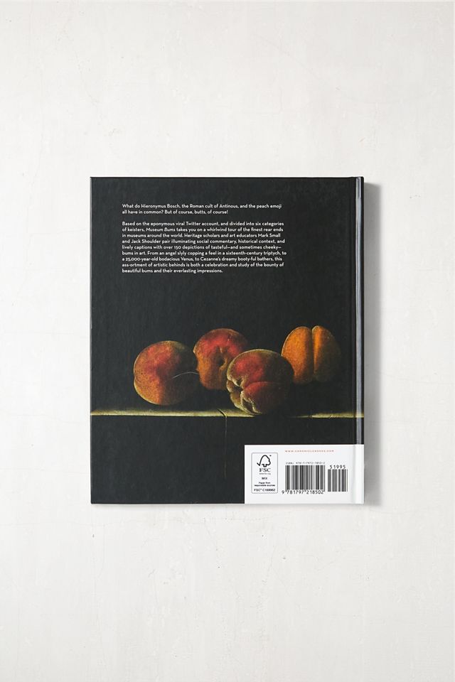 Museum Bums: Una mirada descarada a Butts in Art por Jack Shoulder ...