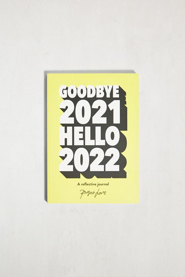 Adiós 2021, Hola 2022: Diseña una vida que ames este año por Project ...