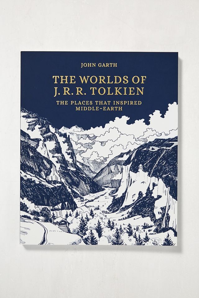 The Worlds Of J.R.R. Tolkien: The Places That Inspired Middle-Earth par ...