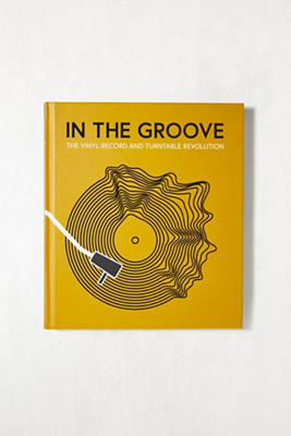 In The Groove: The Vinyl Record And Turntable Revolution By Gillian G ...