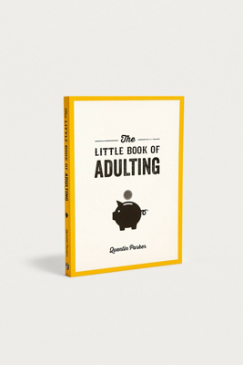 The Little Book of Adulting: Your Guide to Living Like a Real Grown-Up ...