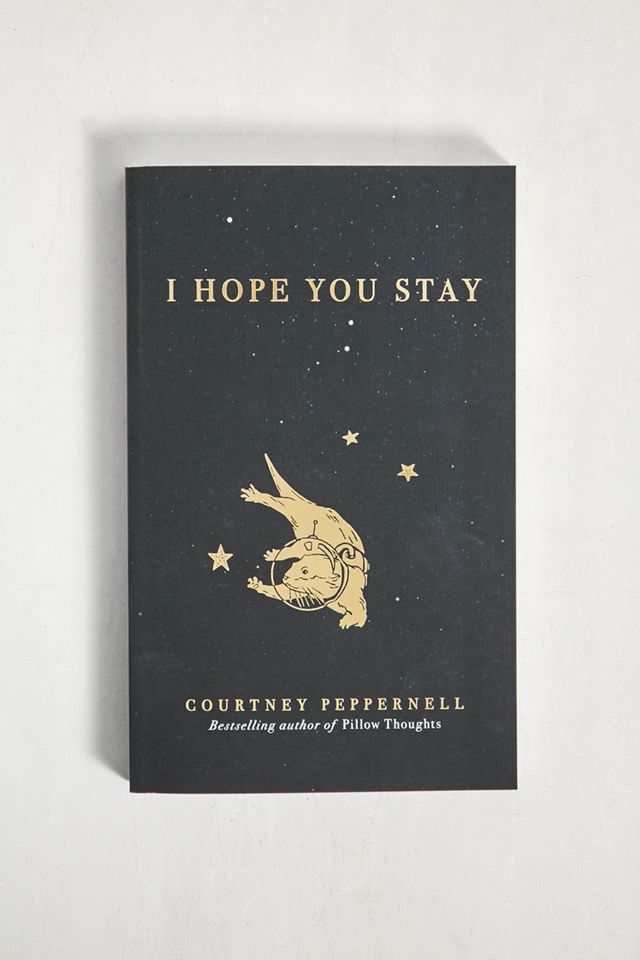 I Hope You Stay By Courtney Peppernell | Urban Outfitters UK