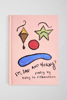 "I'm Sad And Horny" Poesia Di Haley Lu Richardson | Urban Outfitters IT