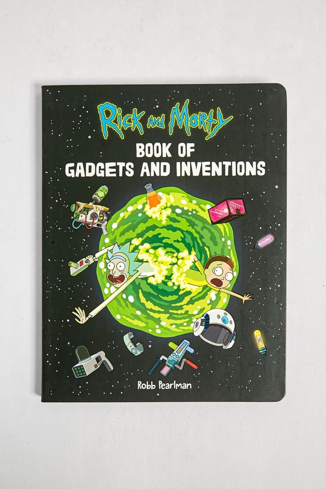 Rick and Morty Book of Gadgets and Inventions By Robb Pearlman | Urban ...