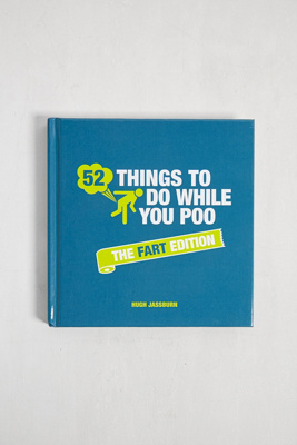 52 Things to Do While You Poo: The Fart Edition By Hugh Jassburn ...
