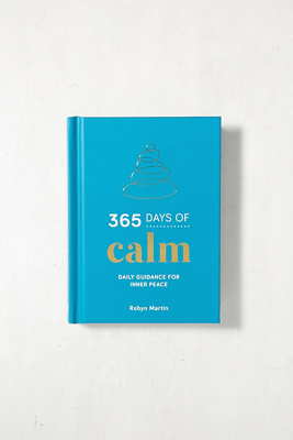 365 Days Of Calm: Daily Guidance For Inner Peace By Robyn Martin ...