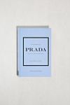 Little Book Of Prada: The Story Of The Iconic Fashion House By Laia ...