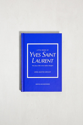 Little Book of Yves Saint Laurent: The Story Of The Iconic Fashion ...