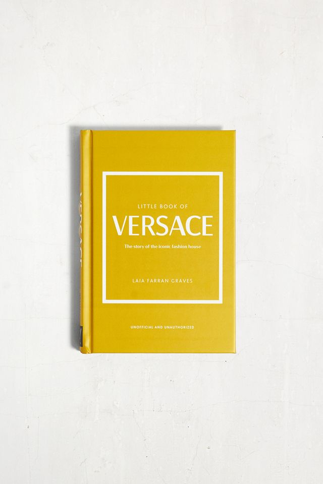 Pequeño Libro De Versace: La Historia De La Icónica Casa De Moda Por ...