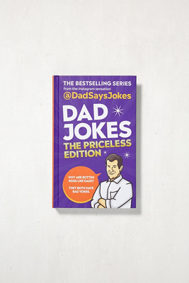 Dad Jokes: The Priceless Edition: The Bestselling Series from the ...