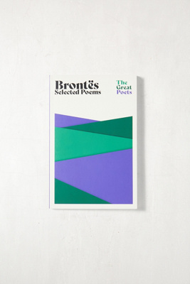 Brontes: Selected Poems: (The Great Poets) By Charlotte Bronte, Emily ...