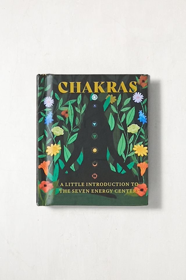 Chakras: A Little Introduction To The Seven Energy Centres By Nikki Van ...