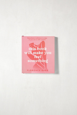 This Book Will Make You Feel Something By Florence Bark | Urban ...