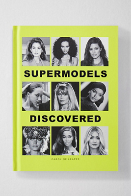 Supermodels Discovered: The Inspiring Origin Stories Of The Biggest ...