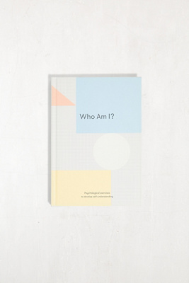 Who Am I?: Psychological Exercises To Develop Self-Understanding By The ...