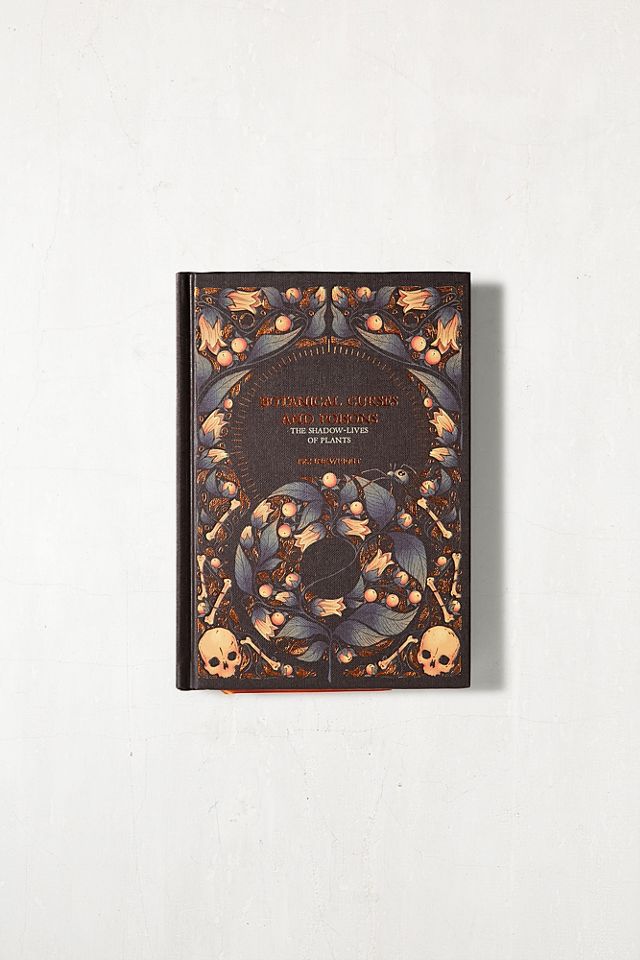 Botanical Curses And Poisons: The Shadow Lives Of Plants By Fez ...