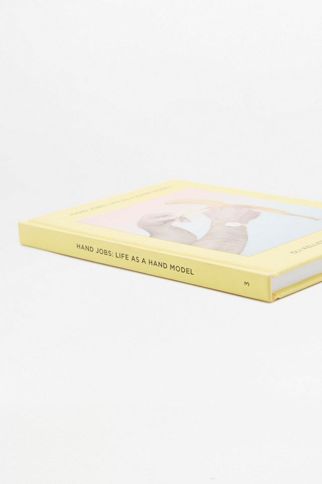 Hand Jobs: Life As A Hand Model Book | Urban Outfitters UK